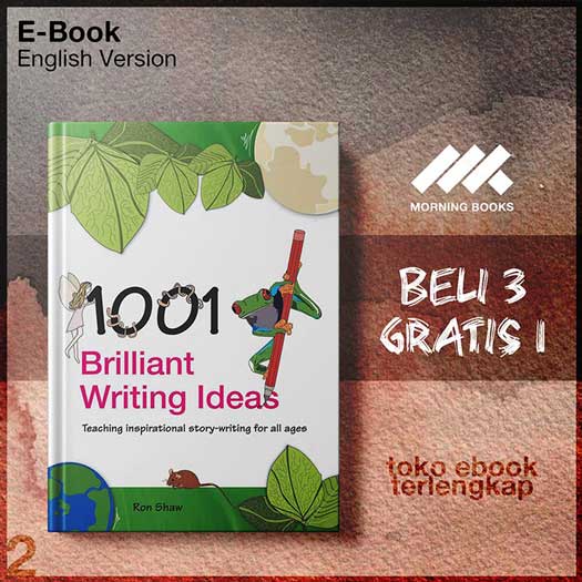 1001 Brilliant Writing Ideas Teaching inspirational story-writing ...