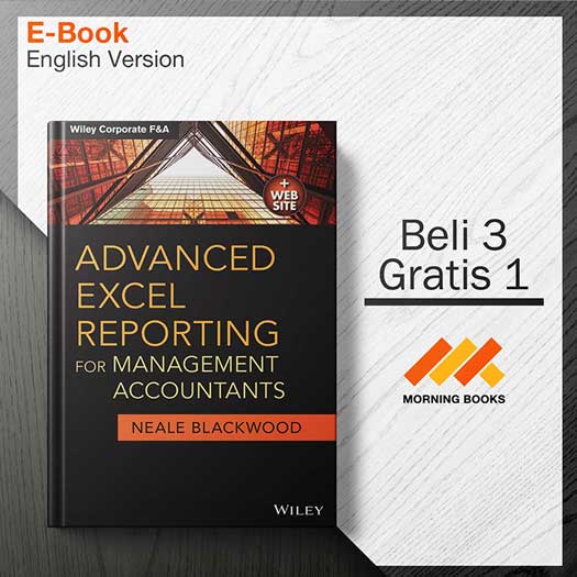 Advanced Excel Reporting for Management Accountants (Wiley Corporate ...