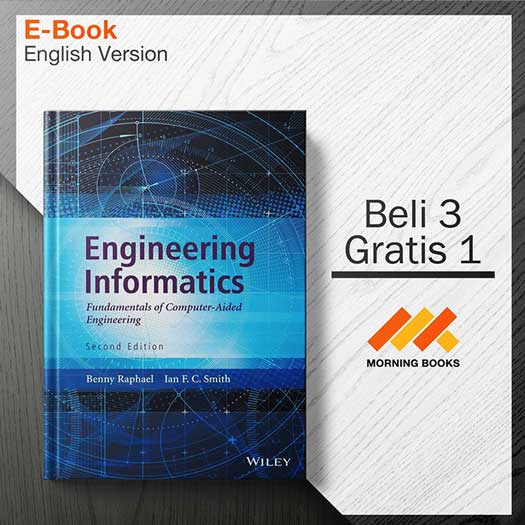 Engineering Informatics: Fundamentals of Computer-Aid (2nd Edition ...