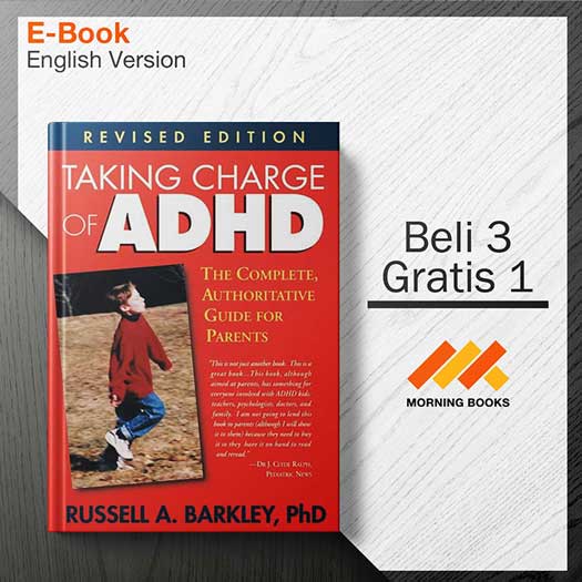 Taking Charge of ADHD: The Complete, Authoritative Guide for Parents – Morning Store