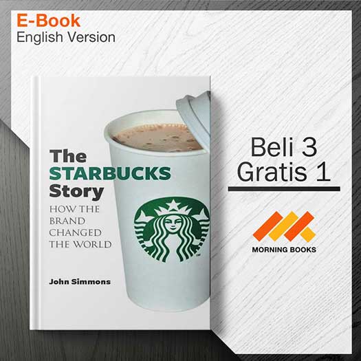 The Starbucks Story: How the Brand Changed the World – Morning Store