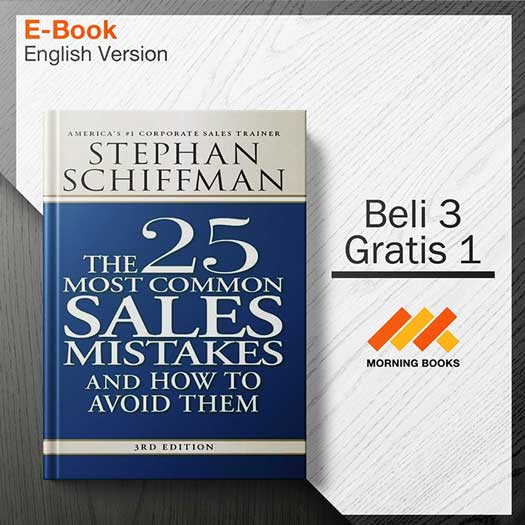 The 25 Most Common Sales Mistakes and How to Avoid Them (3rd Edition ...
