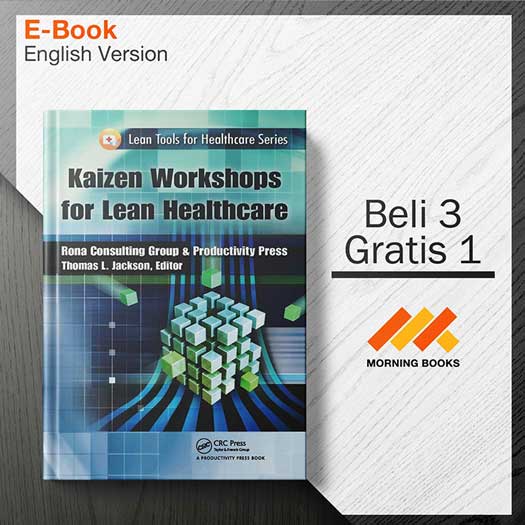 Kaizen Workshops for Lean Healthcare (Lean Tools for Healthcare ...