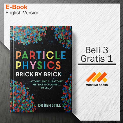 Particle Physics Brick by Brick – Morning Store