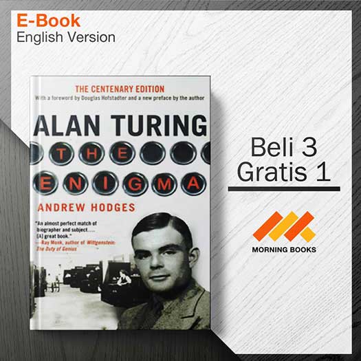 Alan Turing. The Enigma The Centenary Edition – Andrew Hodges – Morning Store