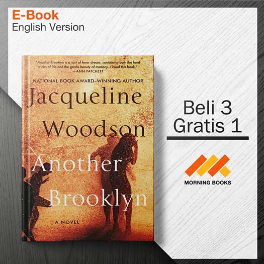 Another Brooklyn – Jacqueline Woodson – Morning Store