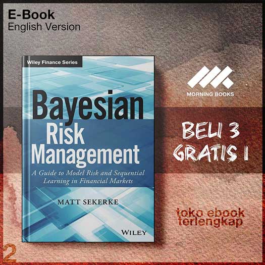 Bayesian risk management a guide to model risk and sequential learn – Morning Store