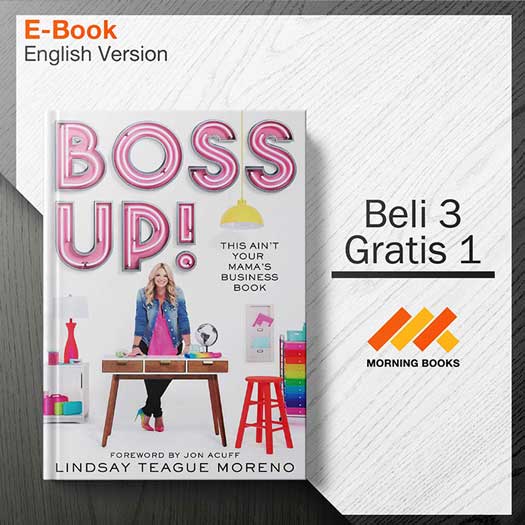 Boss Up! by Lindsay Teague Moreno – Morning Store