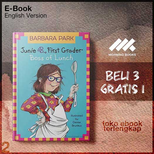 Boss of Lunch by Park Barbara, Junie B First Grader – Morning Store