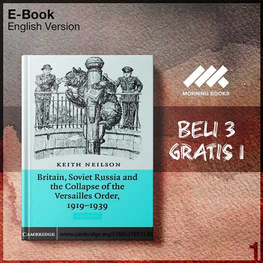 Britain Soviet Russia and the Collapse of the Versailles Order 1919 ...