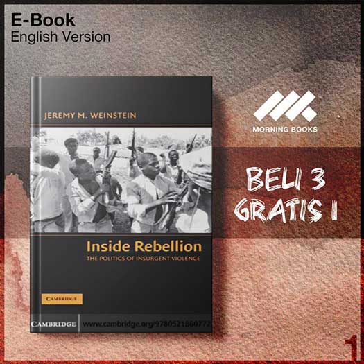 Cambridge – Inside Rebellion The Politics of Insurgent Violence ...