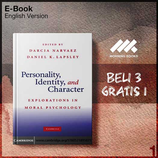 Personality Identity and Character Explorations in Moral Psychology ...