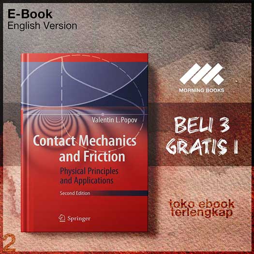 Contact Mechanics and Friction Physical Principles and Application – Morning Store