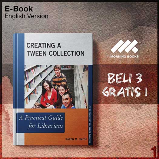 Creating a Tween Collection A Practical Guide for Librarians – Morning Store