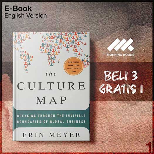 The Culture Map Breaking Through the Invisible Boundaries of Global ...