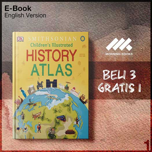 DK Books – Children’s Illustrated History Atlas (Visual Encyclopedia ...