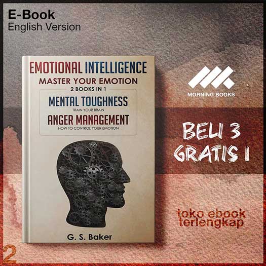 EMOTIONAL INTELLIGENCE MASTER YOUR EMOTION-2 BOOKS IN 1- ME – Morning Store
