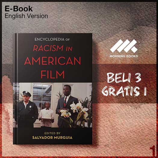 The Encyclopedia of Racism in American Films (National Cinemas ...