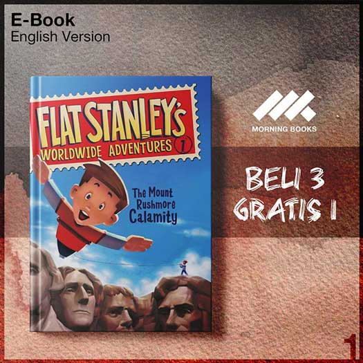 Flat Stanley’s The Mount Rushmore Calamity – Jeff Brown – Morning Store