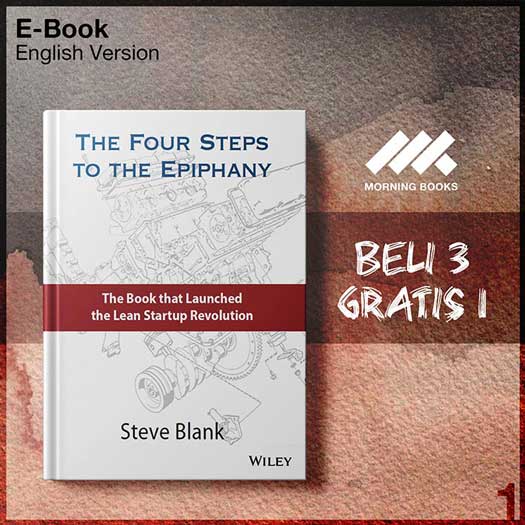 The Four Steps to the Epiphany Successful Strategies for Products ...