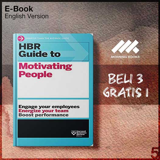 HBR Guide to Motivating People – Morning Store