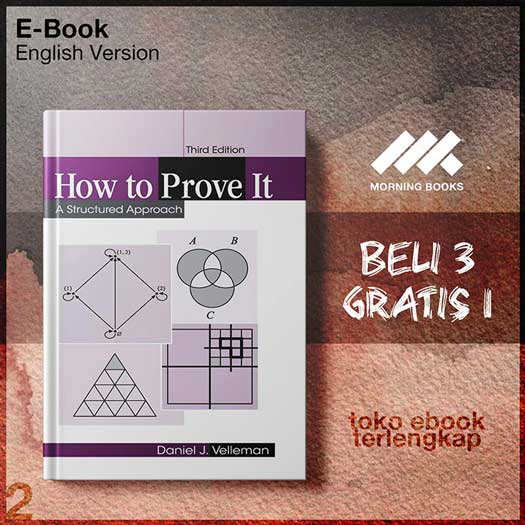 How to Prove It – A Structured Approach, 3rd Edition – Morning Store