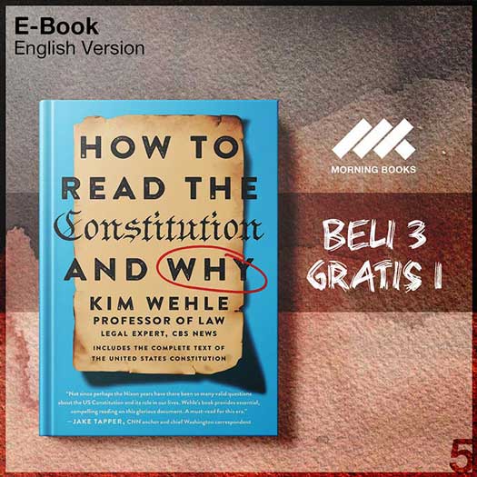 How to Read the Constitution—and Why by Kim Wehle – Morning Store