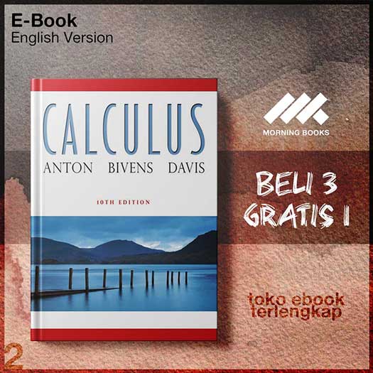 Calculus 10th edition – Howard Anton, Stephen Davis, Irl Bivens ...