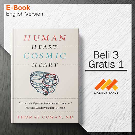 Human Heart Cosmic Heart – Thomas Cowan – Morning Store