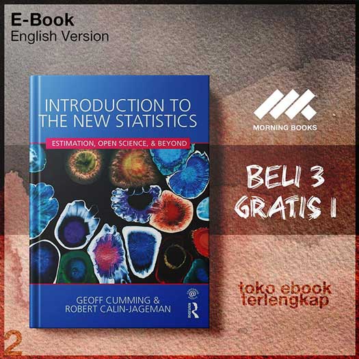 Introduction to the New Statistics Estimation, Open Science, – Morning Store