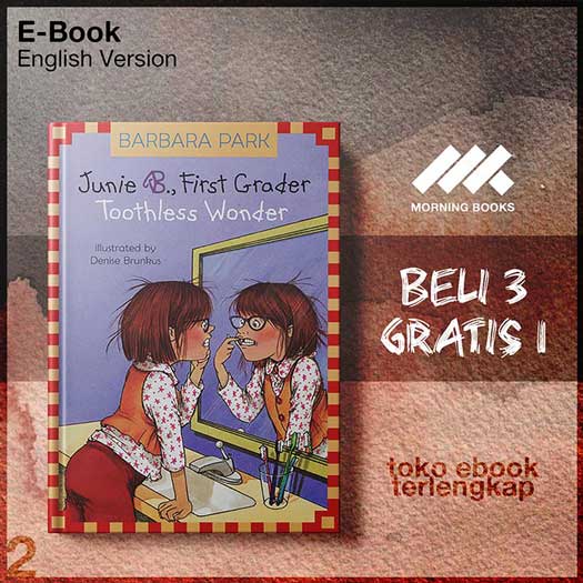 Junie B., First Grader Toothless Wonder by Park Barbara – Morning Store