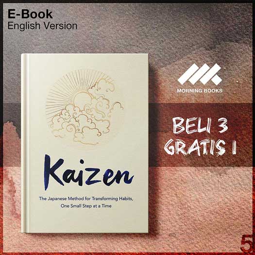 Kaizen The Japanese Method for Transforming Habits, One Small Step ...
