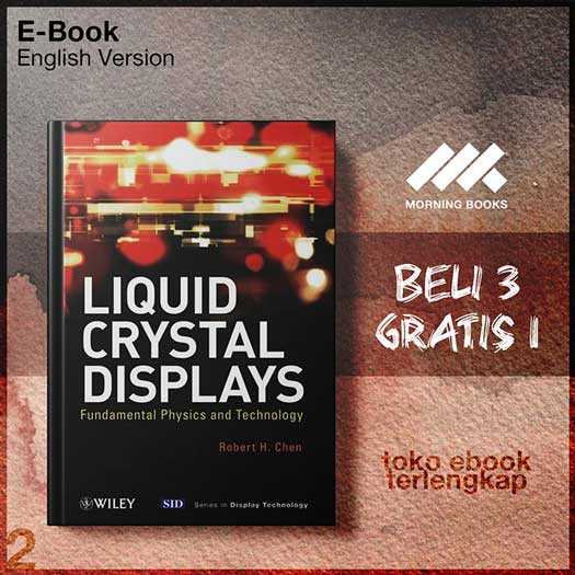 Liquid Crystal Displays Fundamental Physics and Technology – Morning Store