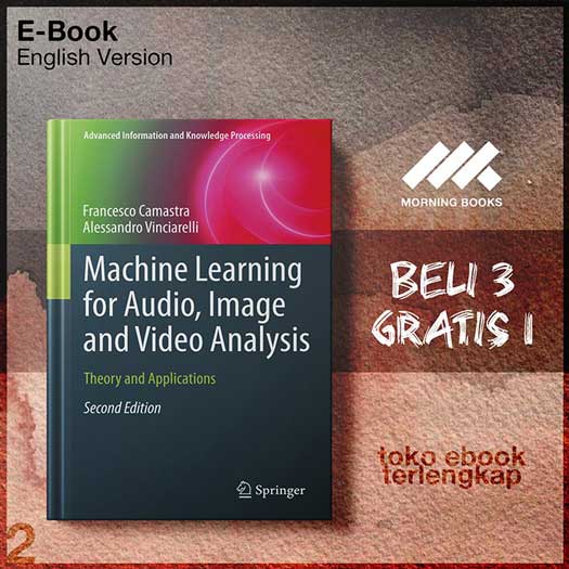 Machine Learning for Audio, Image and Video Analysis Theory – Morning Store