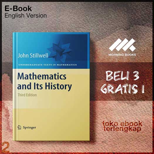 Mathematics and Its History by John Stillwell – Morning Store