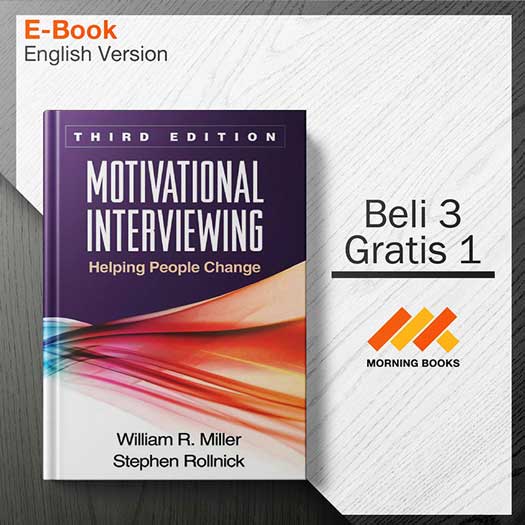 Motivational Interviewing – Helping People Change, 3rd Edition – Morning Store