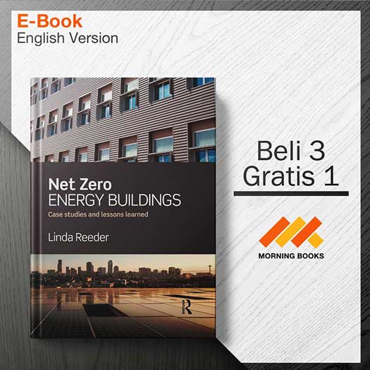 Net Zero Energy Buildings: Case Studies and Lessons Learn 1st Edition ...