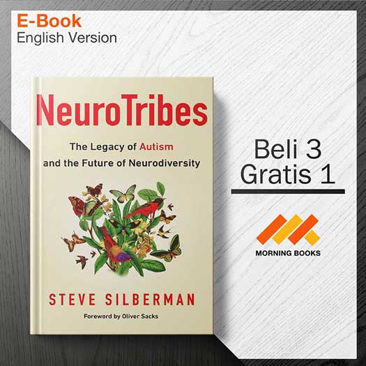 NeuroTribes. The Legacy of Autism – Steve Silberman – Morning Store