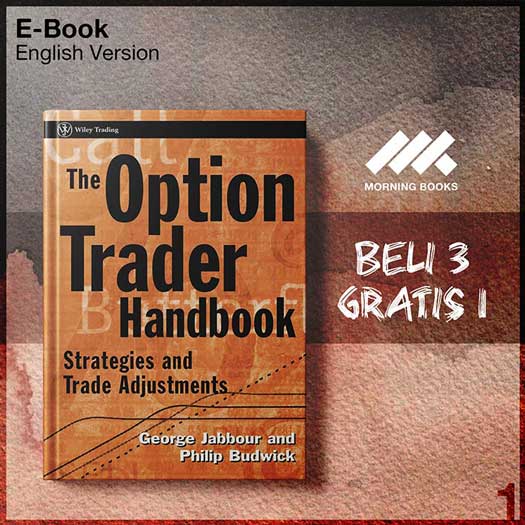 The Option Trader Handbook – Strategies And Trade Adjustments – Morning ...