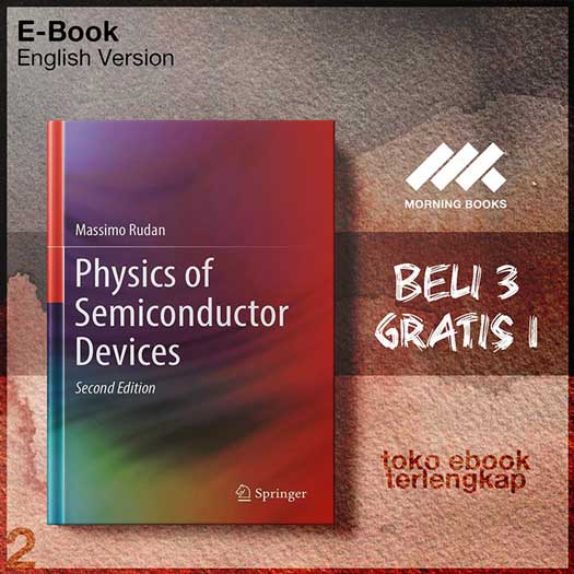 PHYSICS OF SEMICONDUCTOR DEVICES by RUDAN, MASSIMO – Morning Store