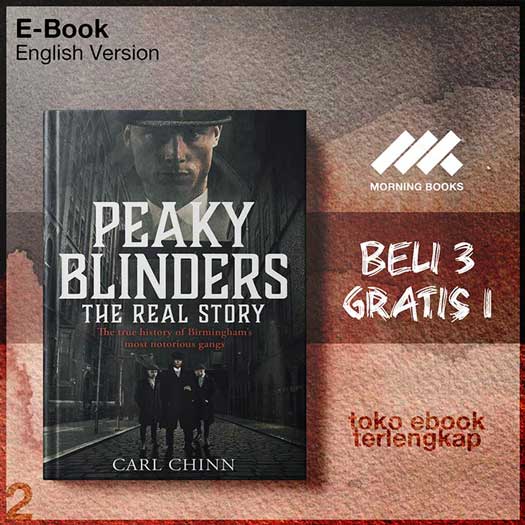 Peaky Blinders The Real Story The new true history of Birmingham s ...