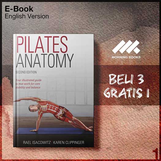 Pilates Anatomy Your Illustrated Guide to Mat Work for Core Stabilit ...