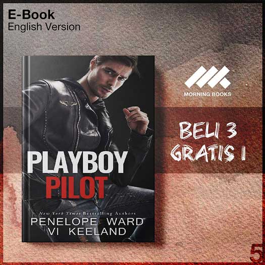 Playboy Pilot – Penelope Ward, Vi Keeland – Morning Store