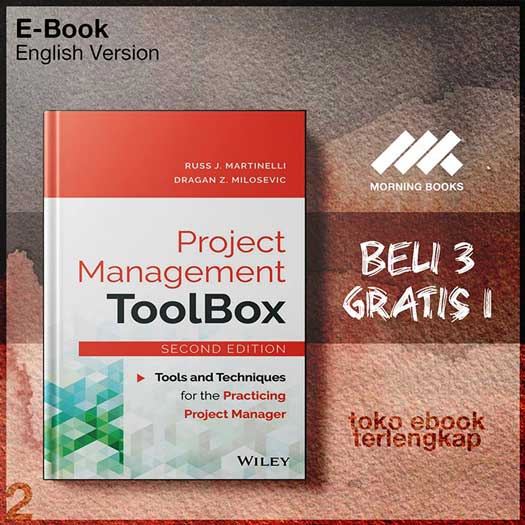 Project Management ToolBox Tools and Techniques for the Practicin – Morning Store