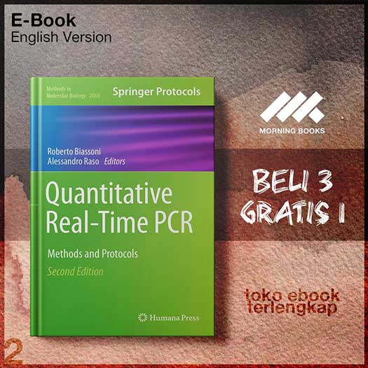 Quantitative Real-Time PCR Methods and Protocols by Roberto Biassoni – Morning Store
