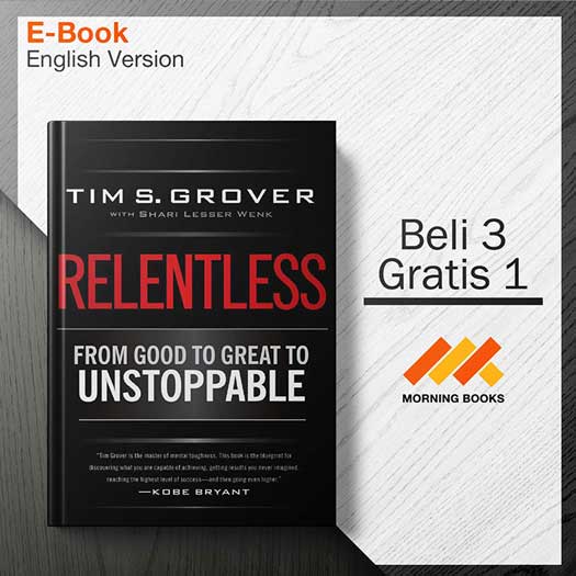 Relentless From Good to Great to Unstoppable – Tim Grover – Morning Store