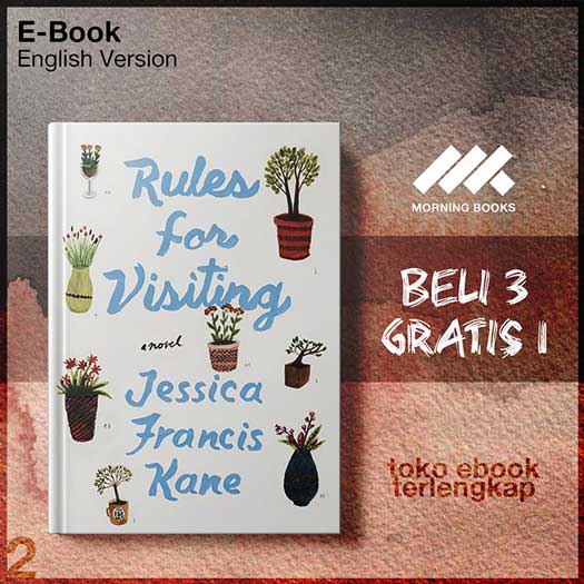 Rules for Visiting by Jessica Francis Kane – Morning Store