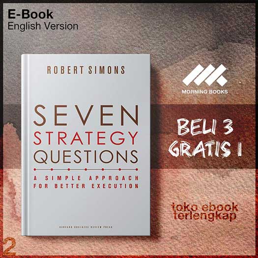 Seven Strategy Questions A Simple Approach for Better Execution ...