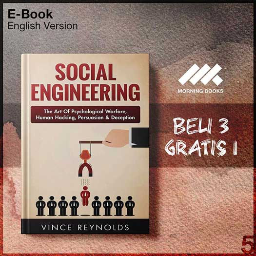 Social Engineering The Art of Psychological Warfare, Human Hacking ...