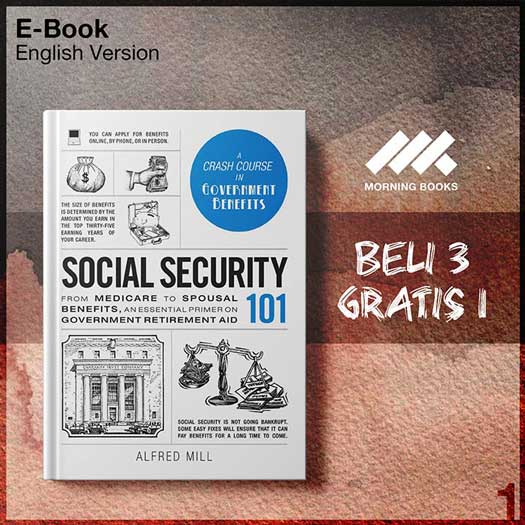 Social Security 101- From Medicare to Spousal Benefits an Essential ...